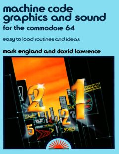 Machine Code Graphics and Sound for the Commodore 64 | Retro Commodore